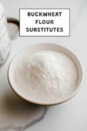 5 Best Buckwheat Flour Substitutes – Salted Plains